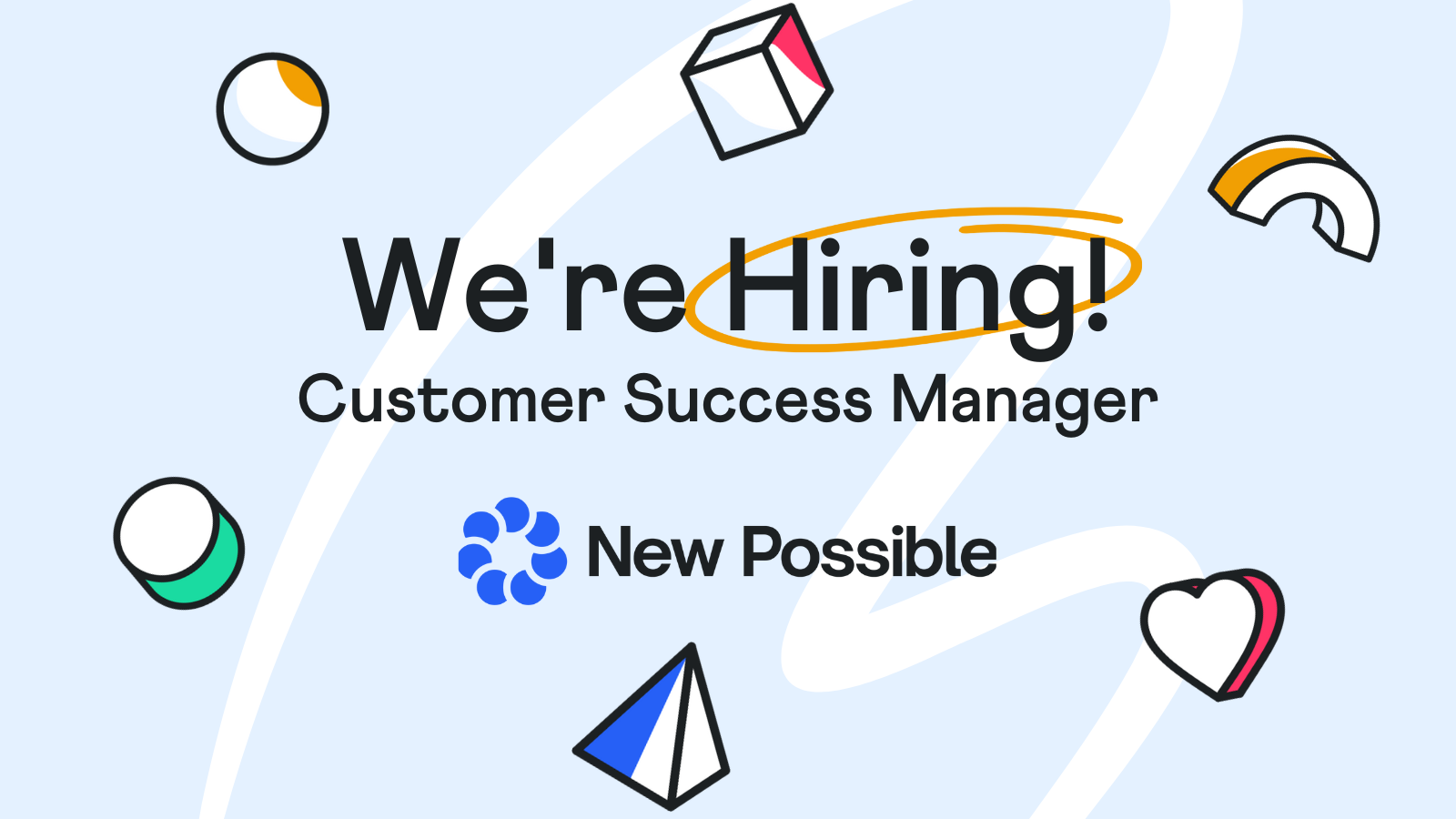 We're Hiring: Customer Success Manager | New Possible