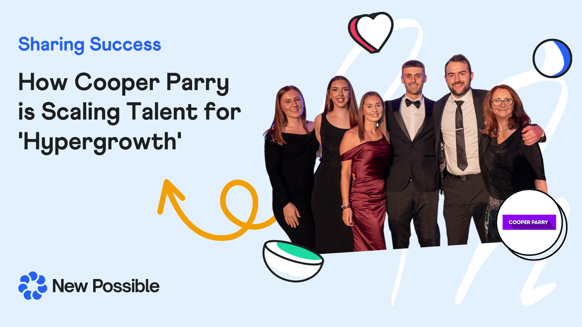 How Cooper Parry is Scaling Talent for 'Hypergrowth' | New Possible