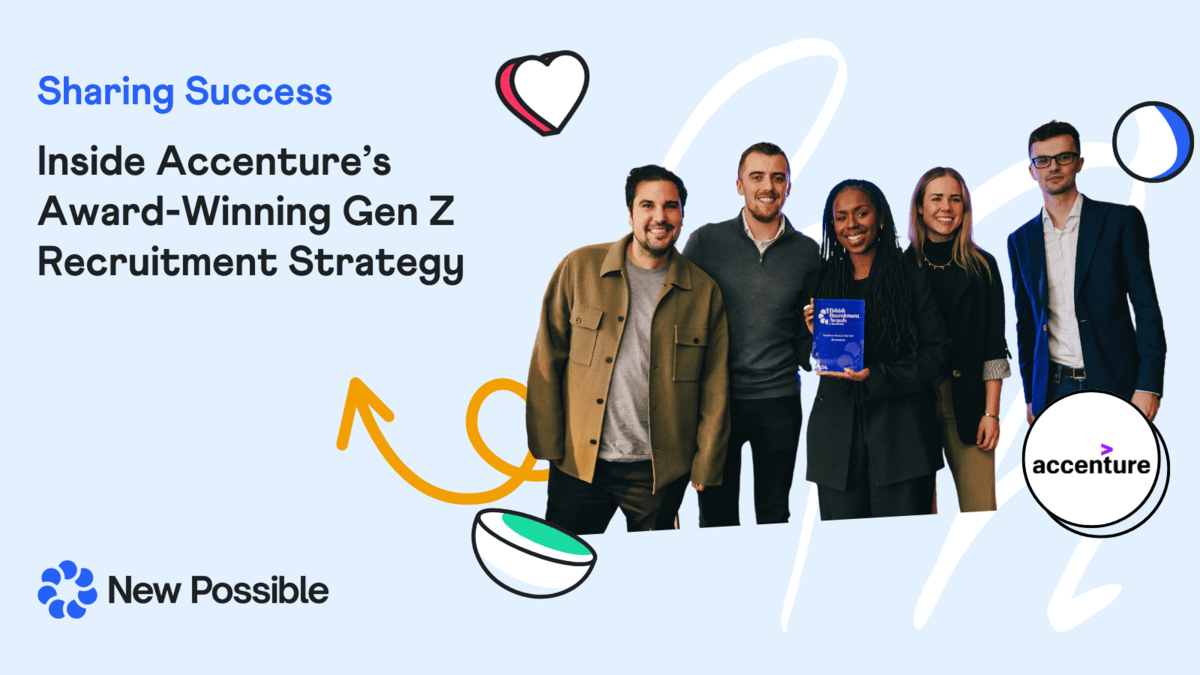 Inside Accenture’s Award-Winning Gen Z Recruitment Strategy | New Possible